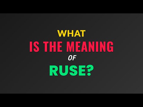What is the meaning of Ruse?