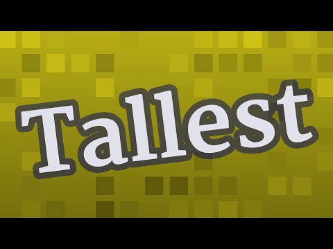 TALLEST pronunciation • How to pronounce TALLEST