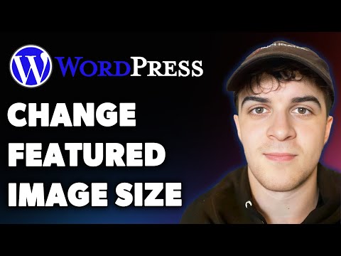 How to Change the Featured Image Size in Wordpress (full Guide) (Full 2025 Guide)
