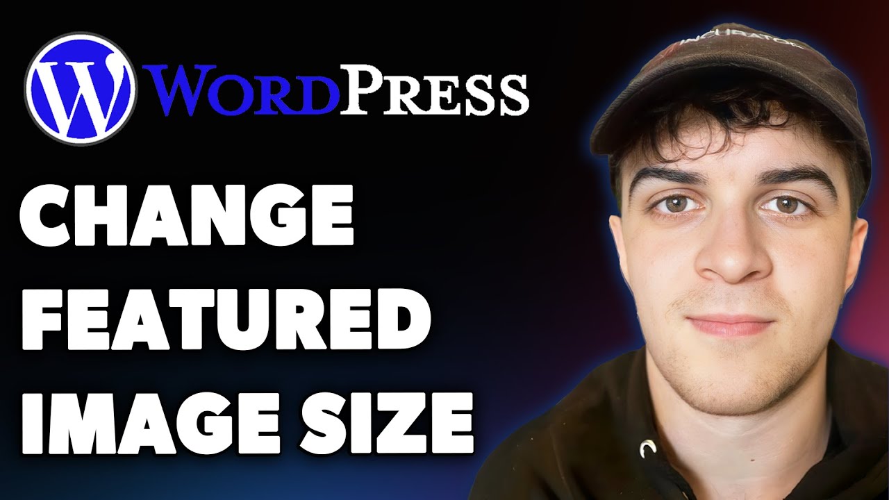 How to Change the Featured Image Size in Wordpress (full Guide) (Full 2025 Guide)