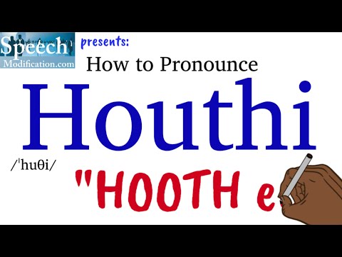 How to Pronounce Houthi