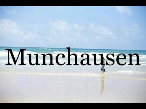 How To Pronounce Munchausen🌈🌈🌈🌈🌈🌈Pronunciation Of Munchausen