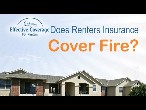 Does Renters Insurance Cover Fire?