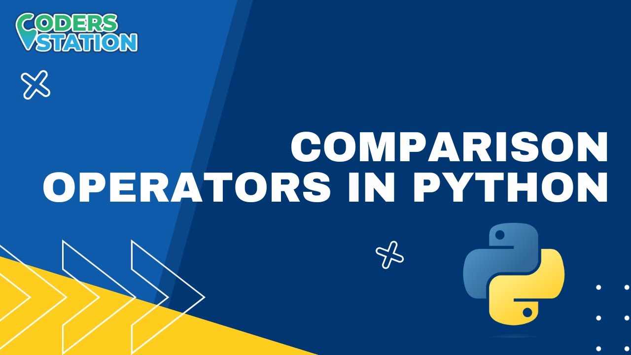 Mastering Comparison Operators in Python - Python Programming Tutorials