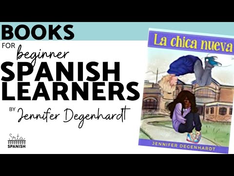 Practice Reading for Spanish Beginners: La chica nueva by Jennifer Degenhardt