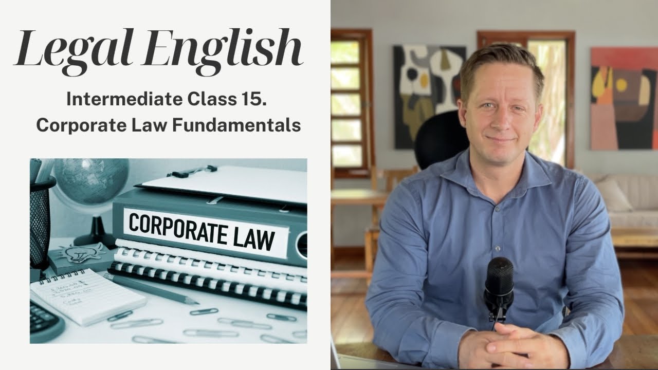 Corporate Law Fundamentals | Legal English – Intermediate Lesson 4.1