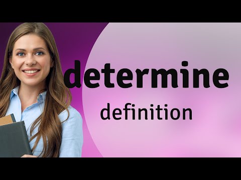 Determine β what is DETERMINE meaning