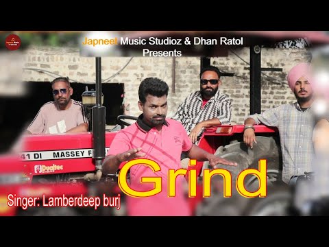 Grind ਗਰੈਂਡ ( Officaial Video ) Lamberdeep Burj | Latest New Punjabi Song 2025,Japneet Music Studioz