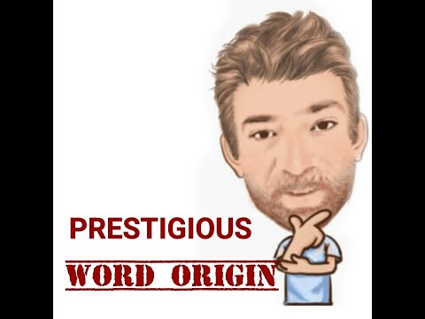 English Tutor Nick P Word Origin (360) Prestige or Prestigious