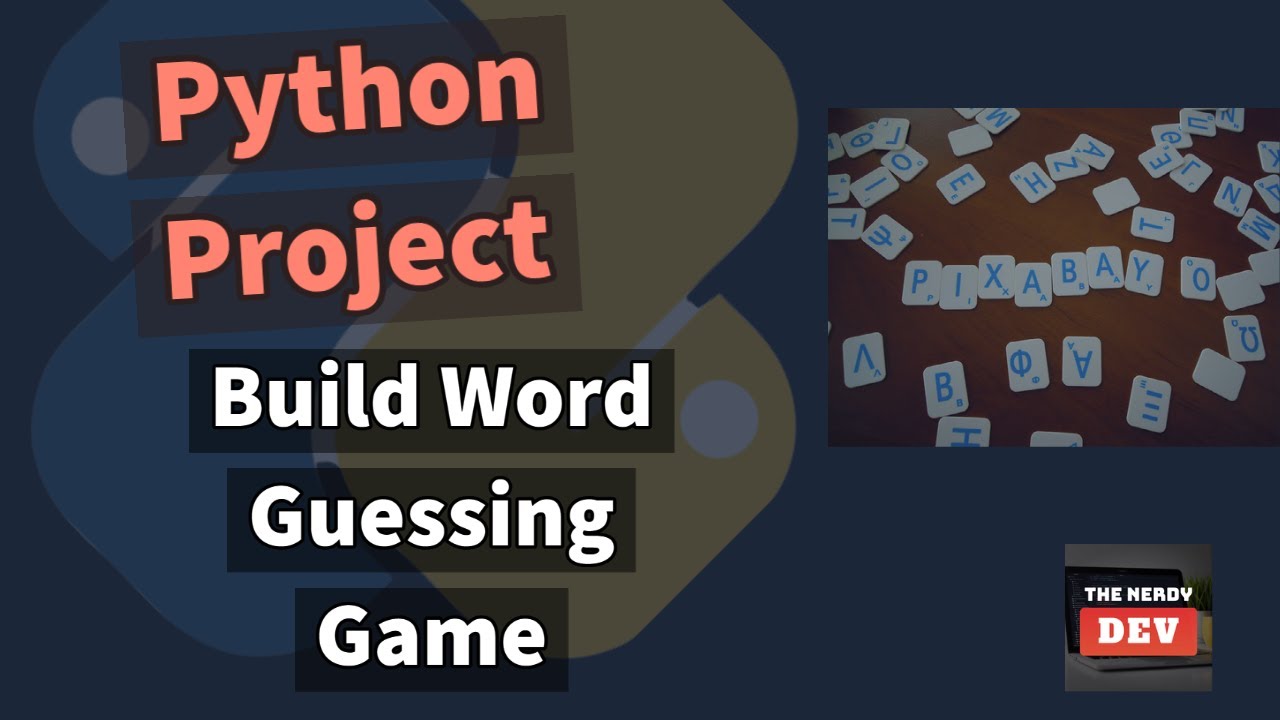 Build a Word Guessing Game in Python | Python Tutorials For Beginners