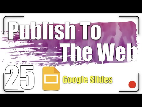 Publish to The Web | Google Slides Tutorial 25