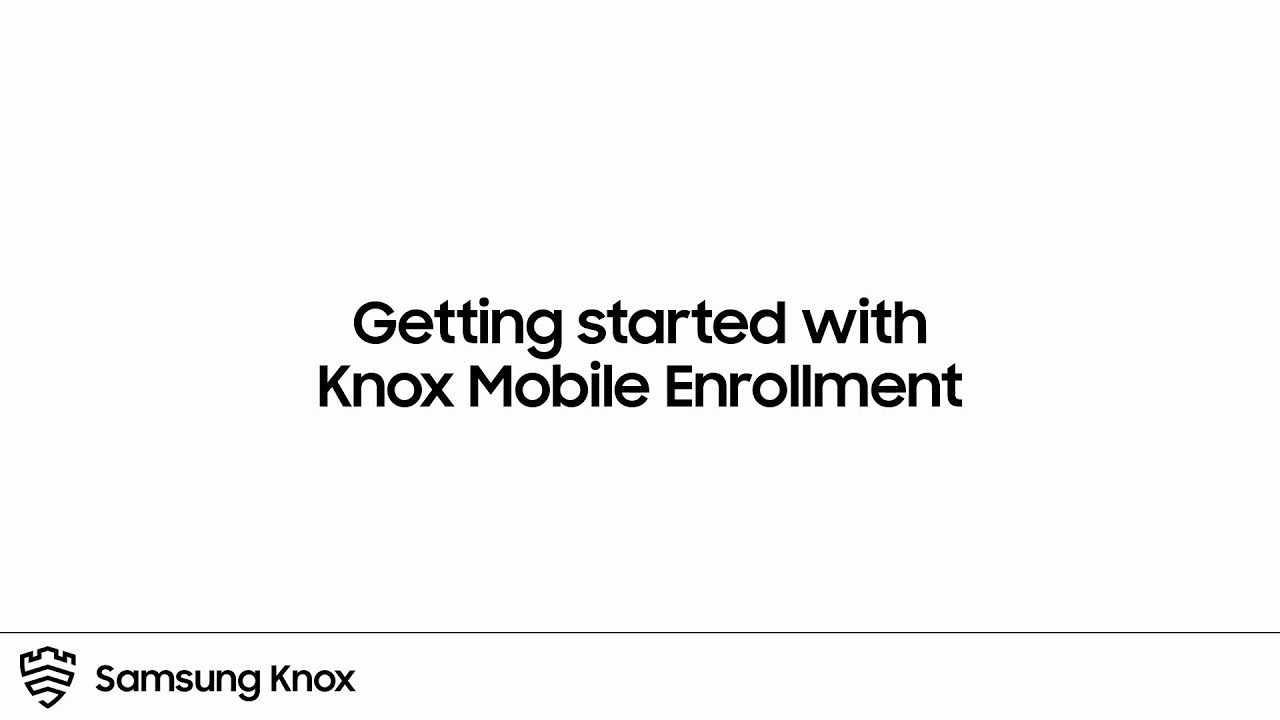 Samsung Knox Documentation