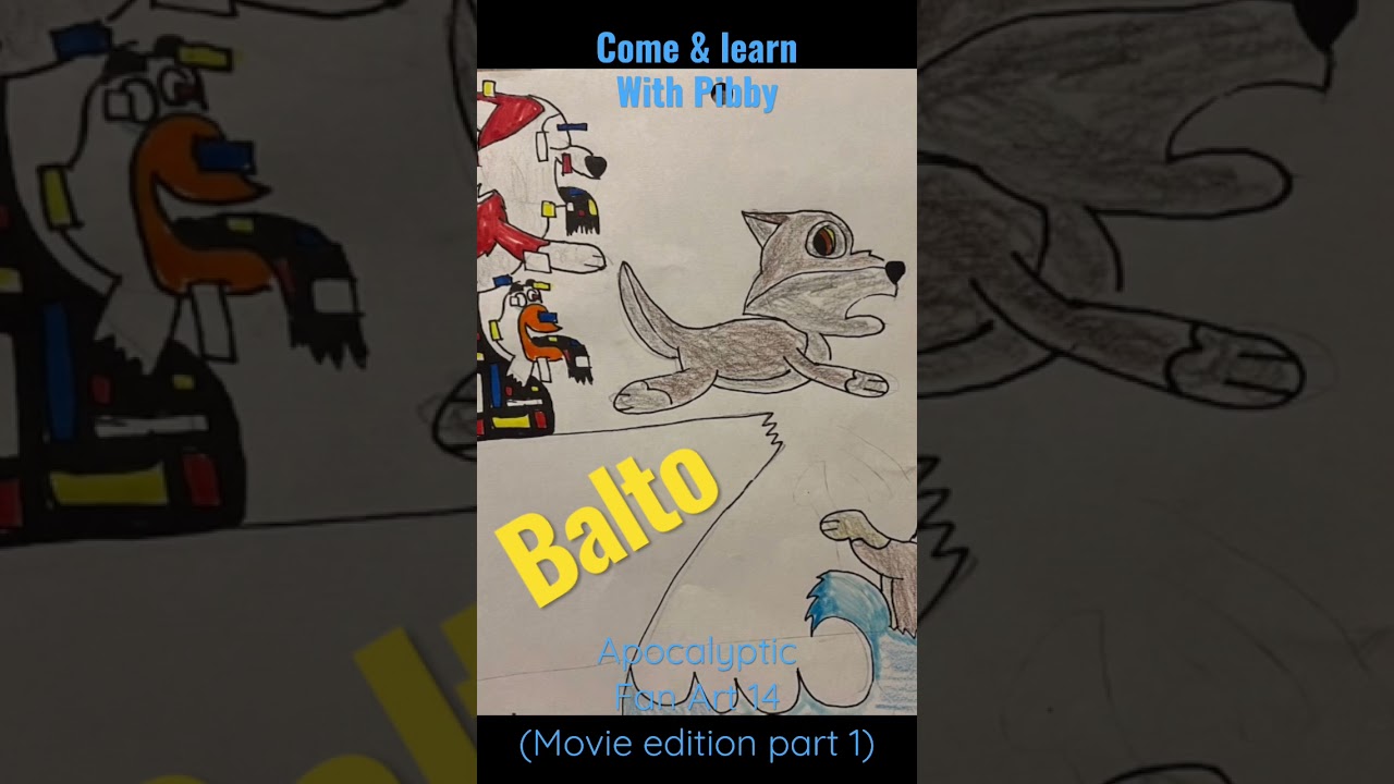 Come & learn with Pibby fan Art 14 (movie edition part 1) reupload