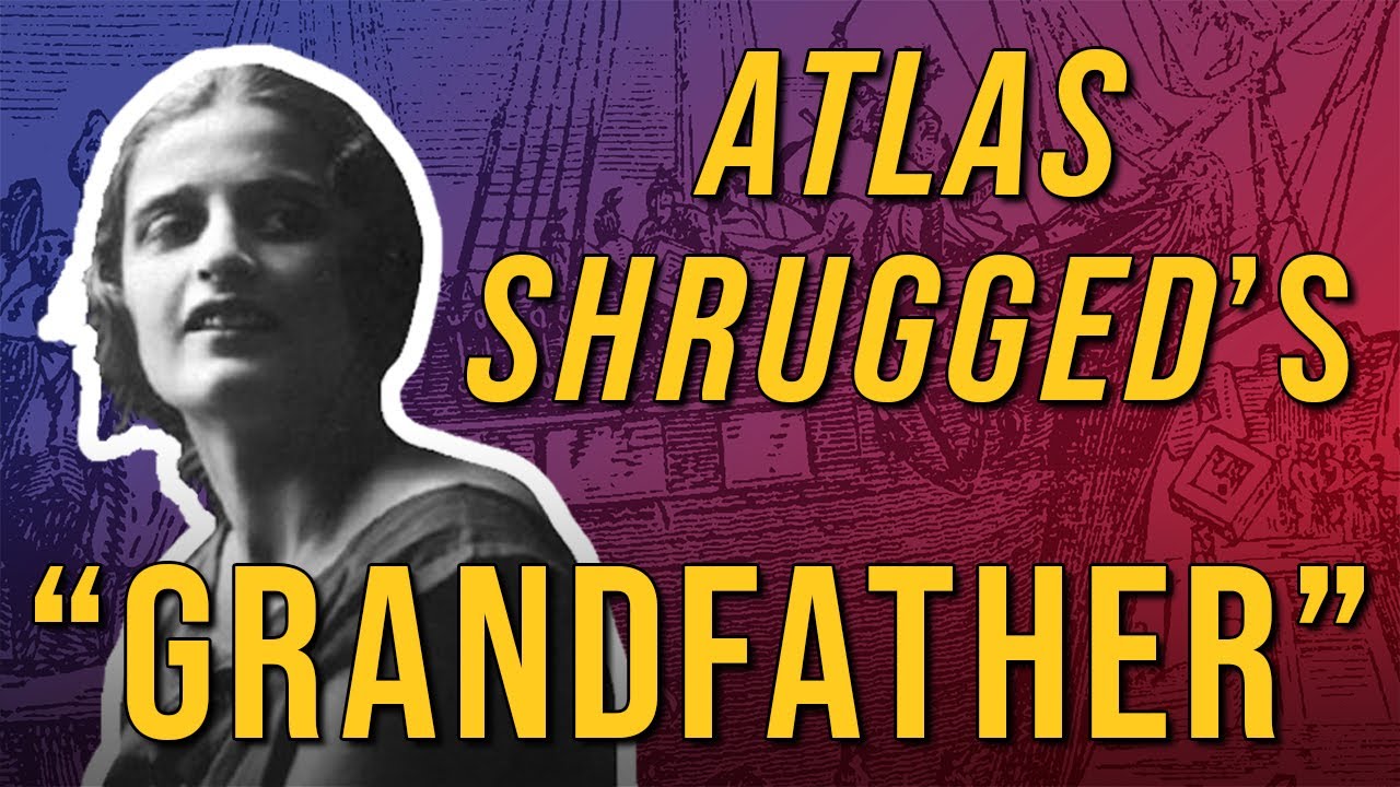The Grandfather of Atlas Shrugged | Brandon Lisi