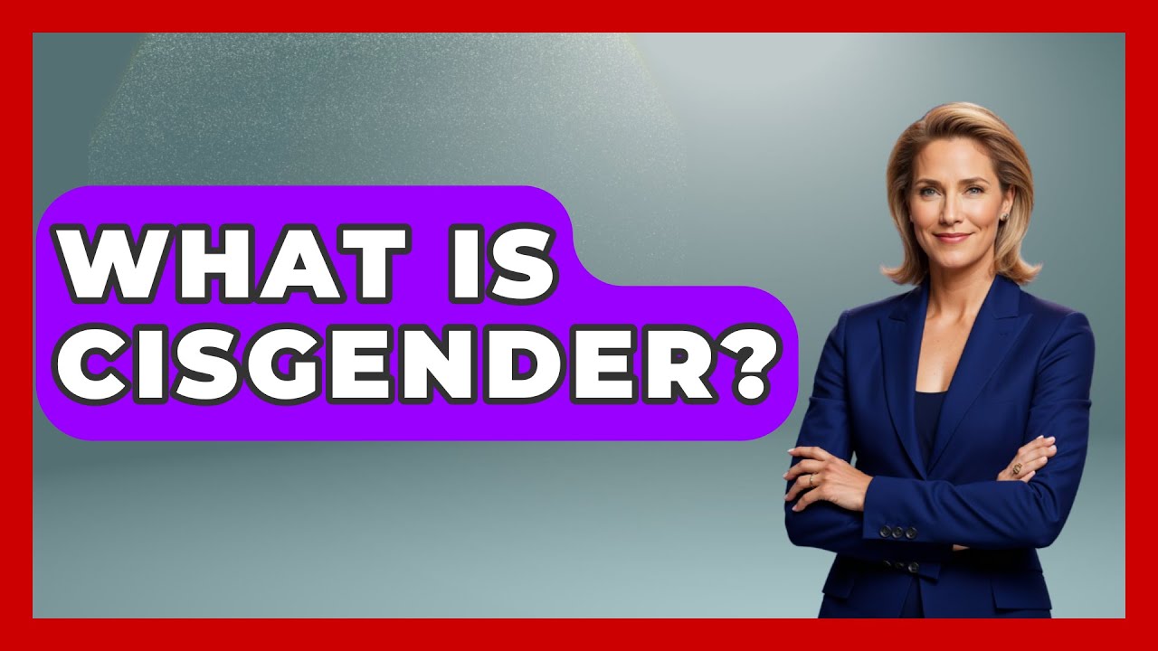 What Is Cisgender? - Gender Equality Network