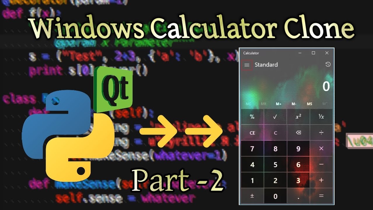 Pyqt5 Tutorial - Create a Windows Calculator Clone - Part - 2
