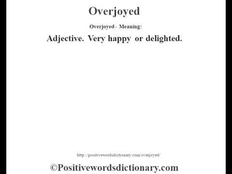 Overjoyed definition | Overjoyed meaning
