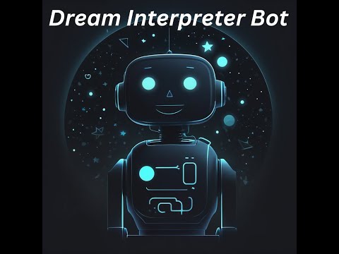 Dream Interpreter Bot - A chatbot that tells you the meaning of your dreams.