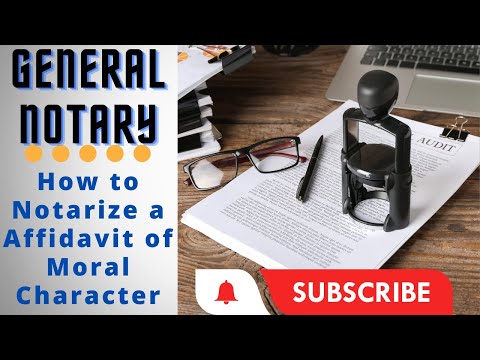 How to Notarize a Affidavit Moral Character