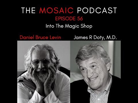 Ep 056 Into The Magic Shop with James R. Doty, M.D.
