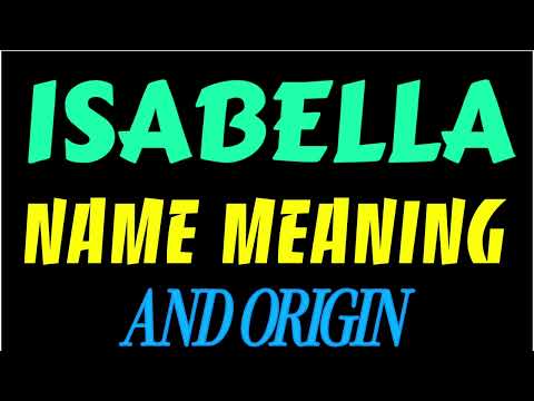 What does the name ISABELLA mean | ISABELLA meaning in english | Meaning of name ISABELLA