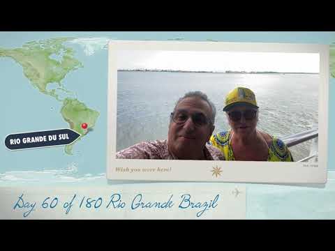 Day 60 of 180 Rio Grande Brazil