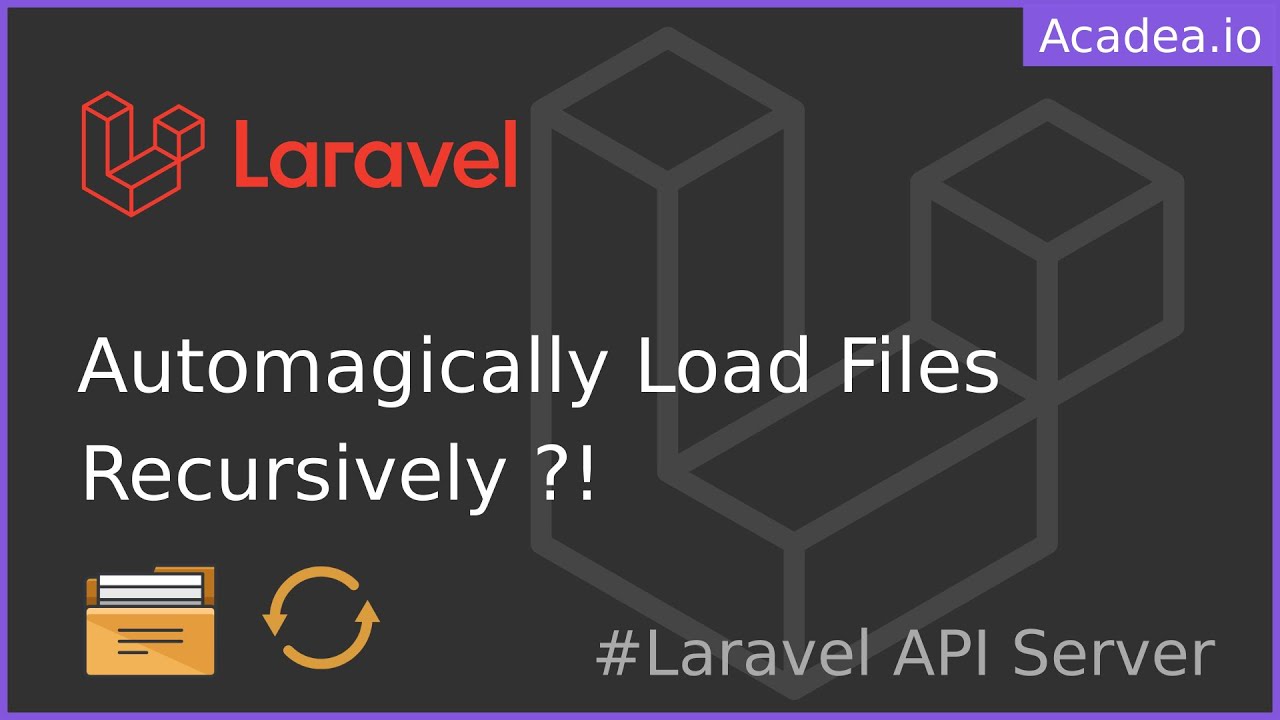 Ep13 - Recursively Load PHP files in a Directory