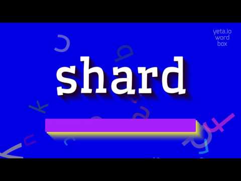 How to say "shard"! (High Quality Voices)