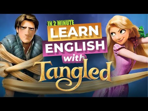 LEARN ENGLISH WITH DISNEY's TANGLED #english #education #learnenglish #englishgrammar #learnlanguage