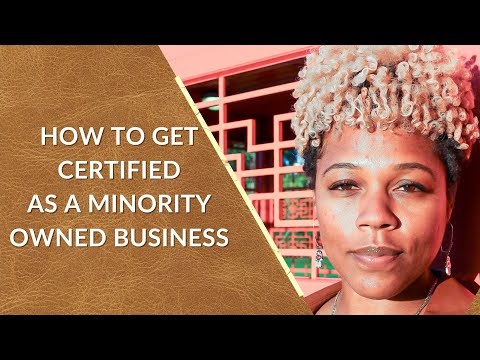 5 Step System: How to Get Certified as a Minority-Owned Business (MBE) WMBE, or DBE Business!