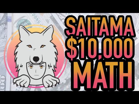 SAITAMA MATH • $10000 Invested at the Current Price (Total Supply Market Cap) 💰