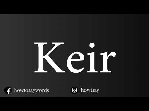 How To Pronounce Keir