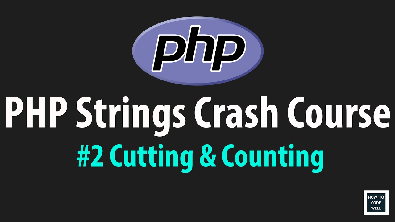 PHP Beginners Course Strings Tutorial #2