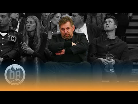Is Knicks owner James Dolan the biggest stooge in sports? I The D.A. Show