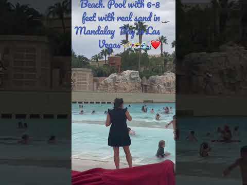 Beach pool In Mandalay Bay with 6-8 feet and real sand to enjoy . Las Vegas !!๐โโ๏ธ๐โโ๏ธ๐๐โค๏ธ
