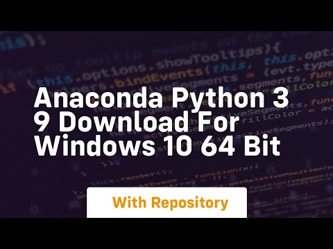 anaconda python 3 9 download for windows 10 64 bit