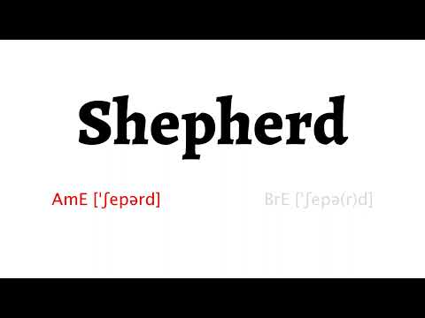 How to Pronounce shepherd in American English and British English