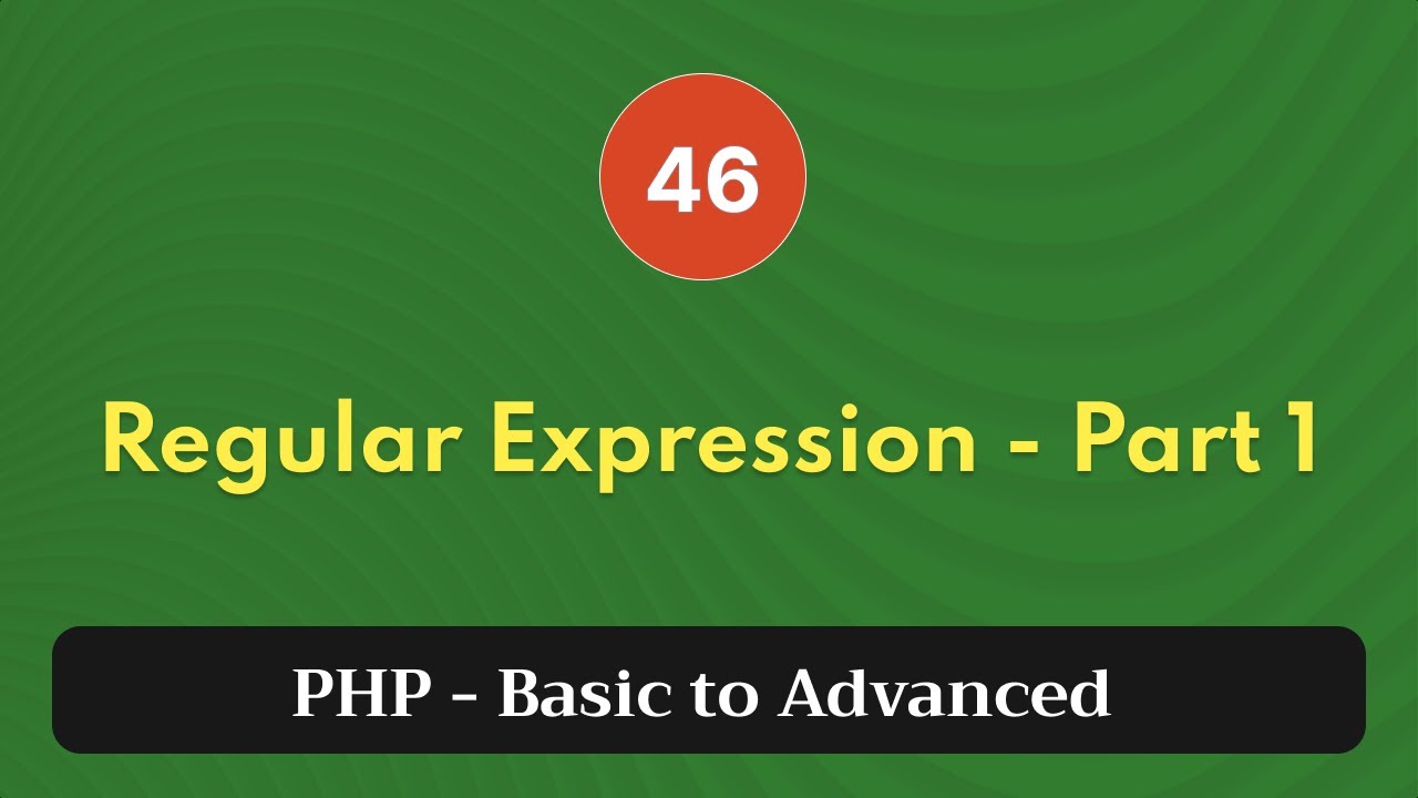 46. Regular Expression - Part 1 | PHP Tutorial | Basic to Advanced | PHP 8.2