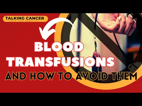 Blood Transfusions: How to avoid them