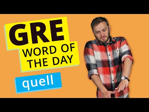 GRE Vocab Word of the Day: Quell | GRE Vocabulary