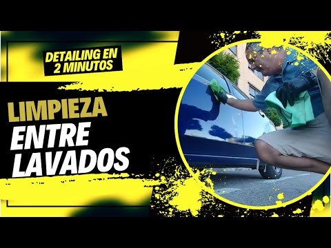 Detailing en 2 minutos - Limpieza del coche entre lavados