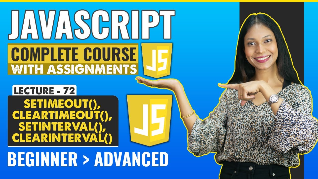 72. setimeout, clearTimeOut, setInterval and clearInterval | Javascript tutorial for beginners