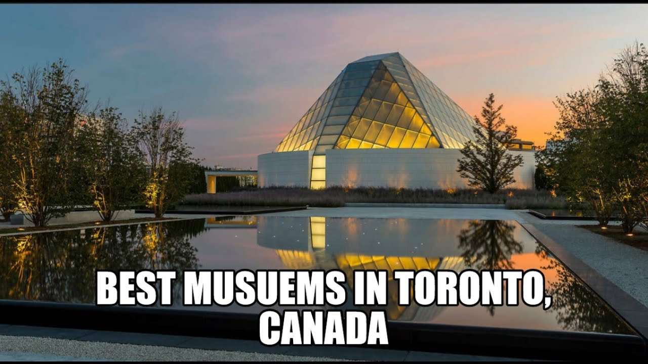 Best Museums in Toronto, Canada × TOP Rated × Top 10