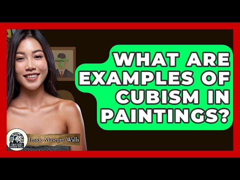 What Are Examples Of Cubism In Paintings? - Inside Museum Walls