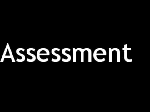 How to Pronounce Assessment