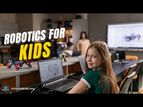 Robotics For Kids - Robots for Kids Course