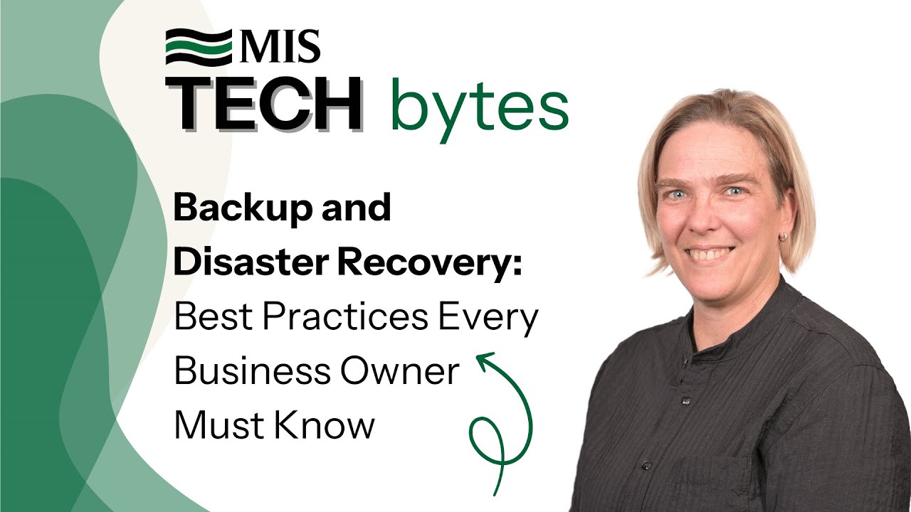 Understanding Backups and Disaster Recovery: Insights from MIS Solutions