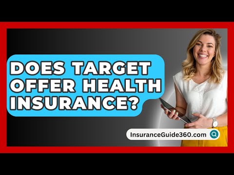 Does Target Offer Health Insurance? - InsuranceGuide360.com