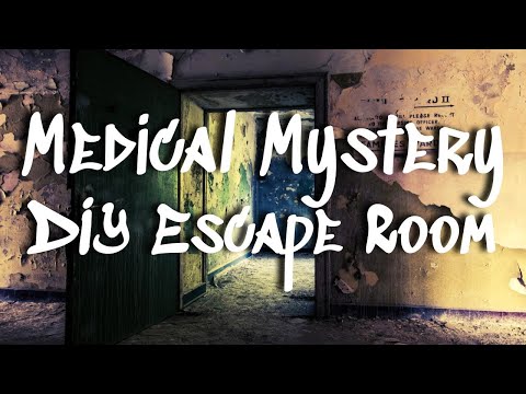 Medical Mystery Escape Room DIY || Make an Escape Room at Home