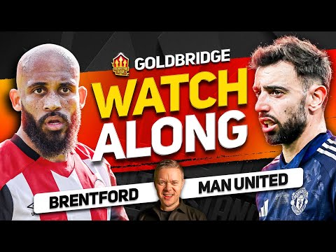 BRENTFORD vs MAN UNITED Live With MARK GOLDBRIDGE!